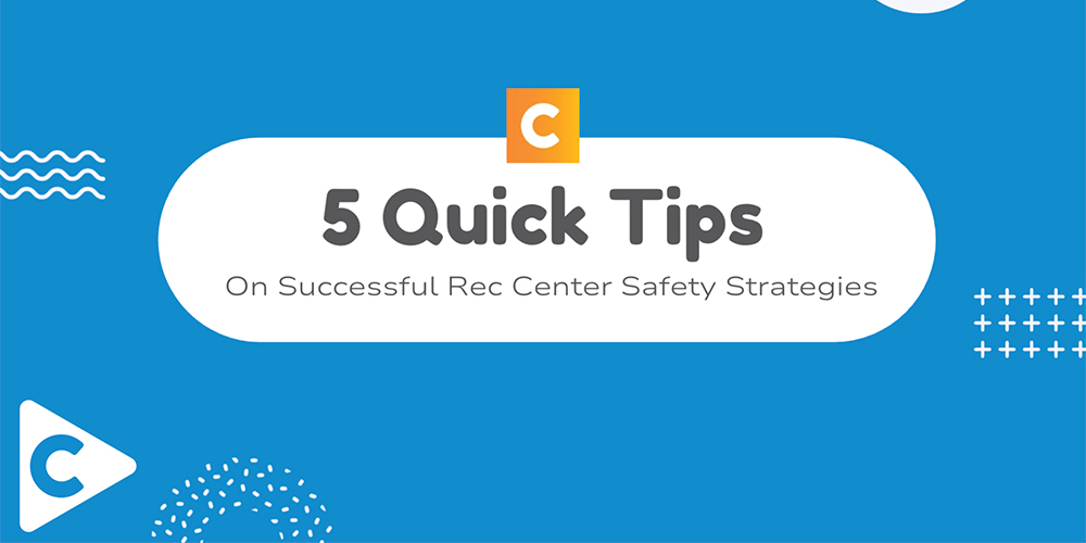 Five Quick Tips on Rec Center Safety Strategies